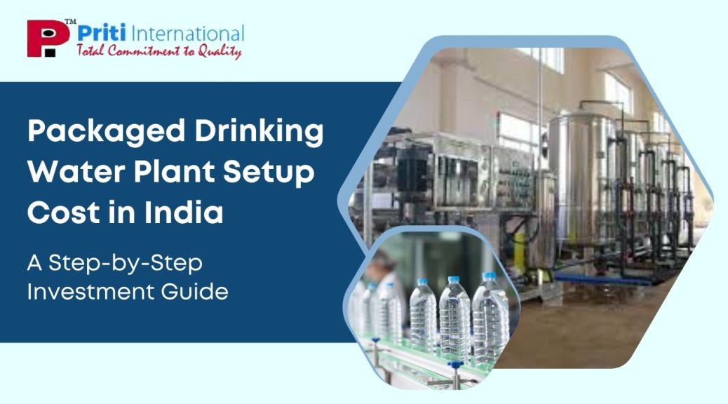 Packaged Drinking Water Plant Setup Cost and Pricing Guide - Priti ...